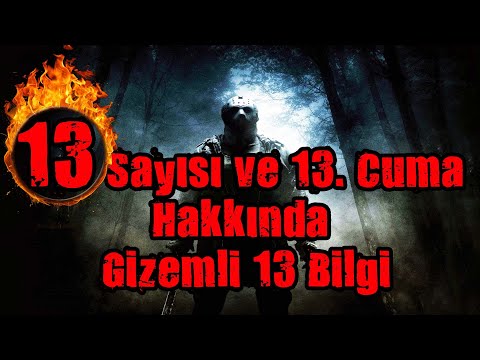 13 Sayısı ve 13. Cuma Hakkında Gizemli 13 Bilgi