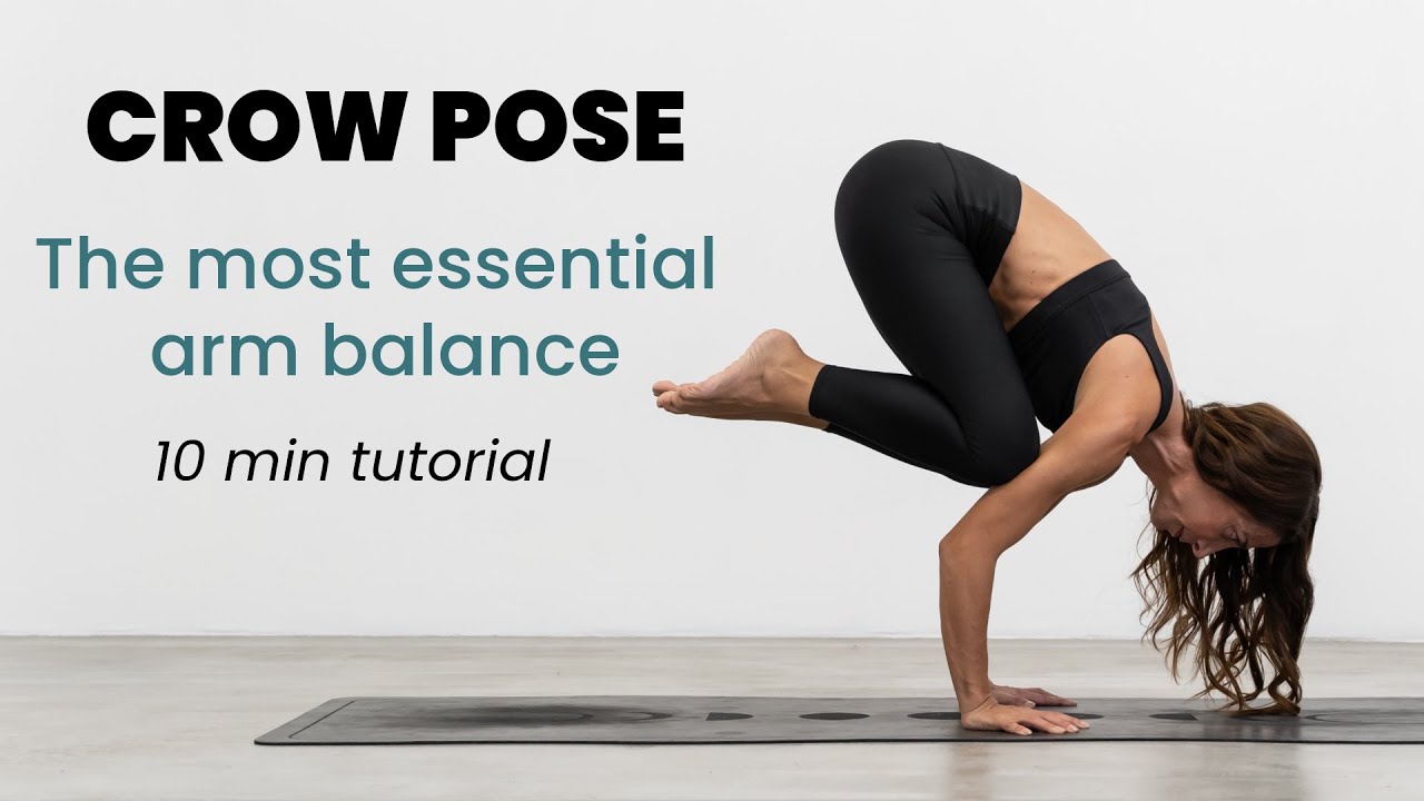 CROW POSE: The Most Essential Arm Balance - YouTube
