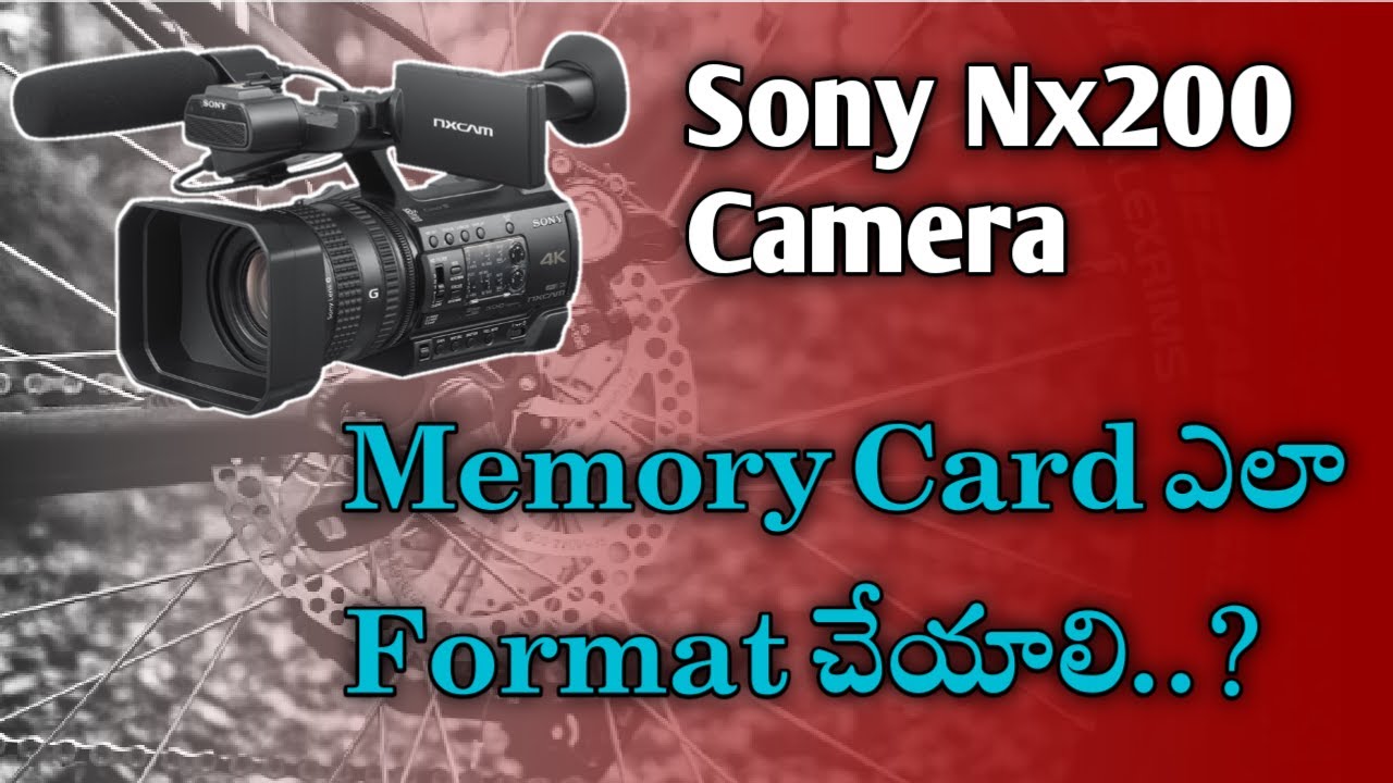 Memory card format sony nx200 camera telugu - YouTube