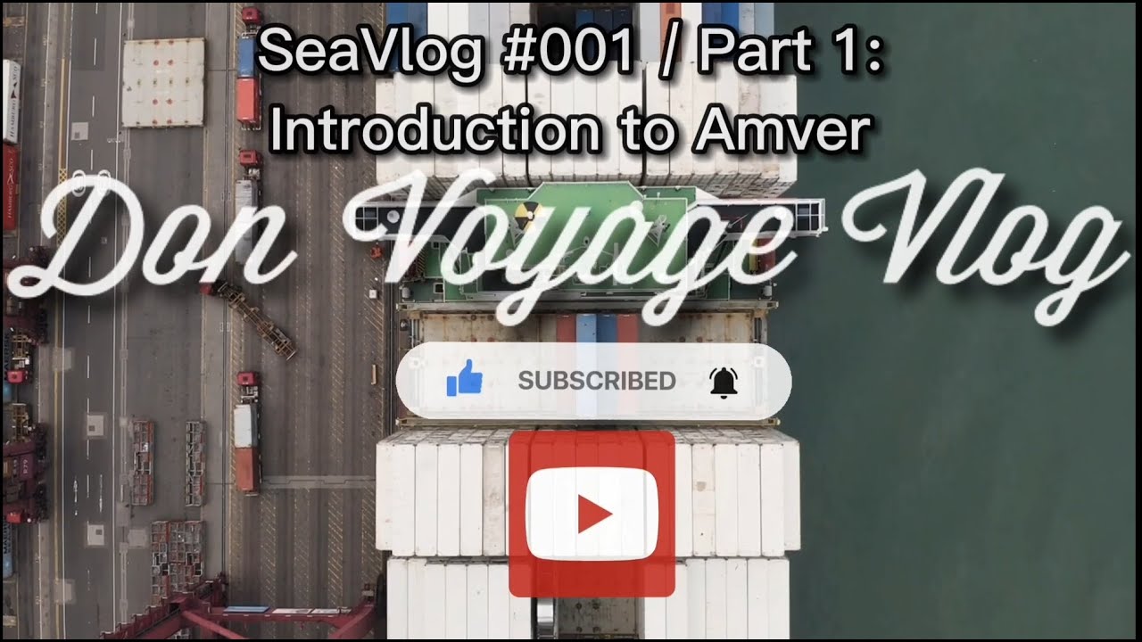 Introduction to AMVER Ship's Reporting System | DonVoyage SeaVlog #001 ...