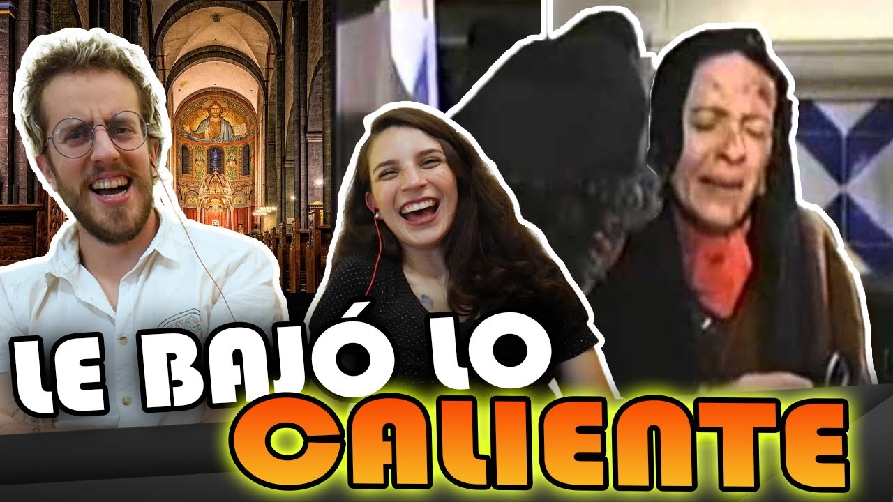 ESPAÑOL REACCIONA A CHABELA Y EL PADRE AMARO CON UNA MEXICANA | JORGE ...