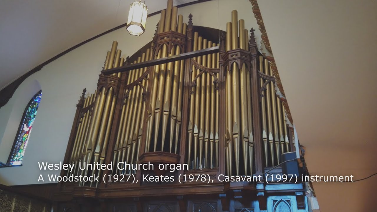 Wesley United Church ORGAN TOUR - YouTube