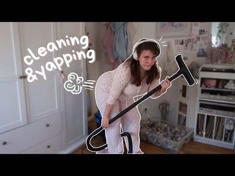 cleaning and yapping