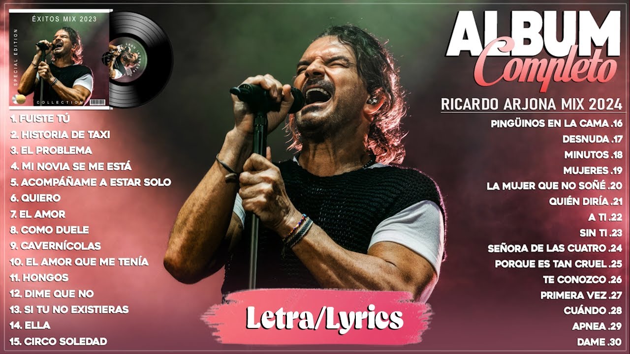 Ricardo Arjona 2024 (Letra) - Mejores Canciones de Ricardo Arjona ...