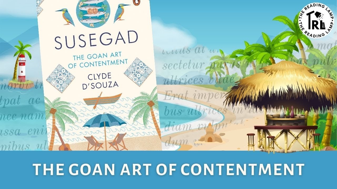 Susegad - The Goan Art of Contentment - YouTube