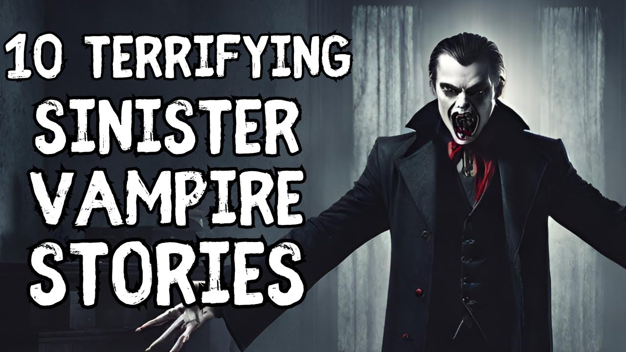 10 TRUE Short Vampire Stories | Scary Stories to Fall Asleep to (or not ...