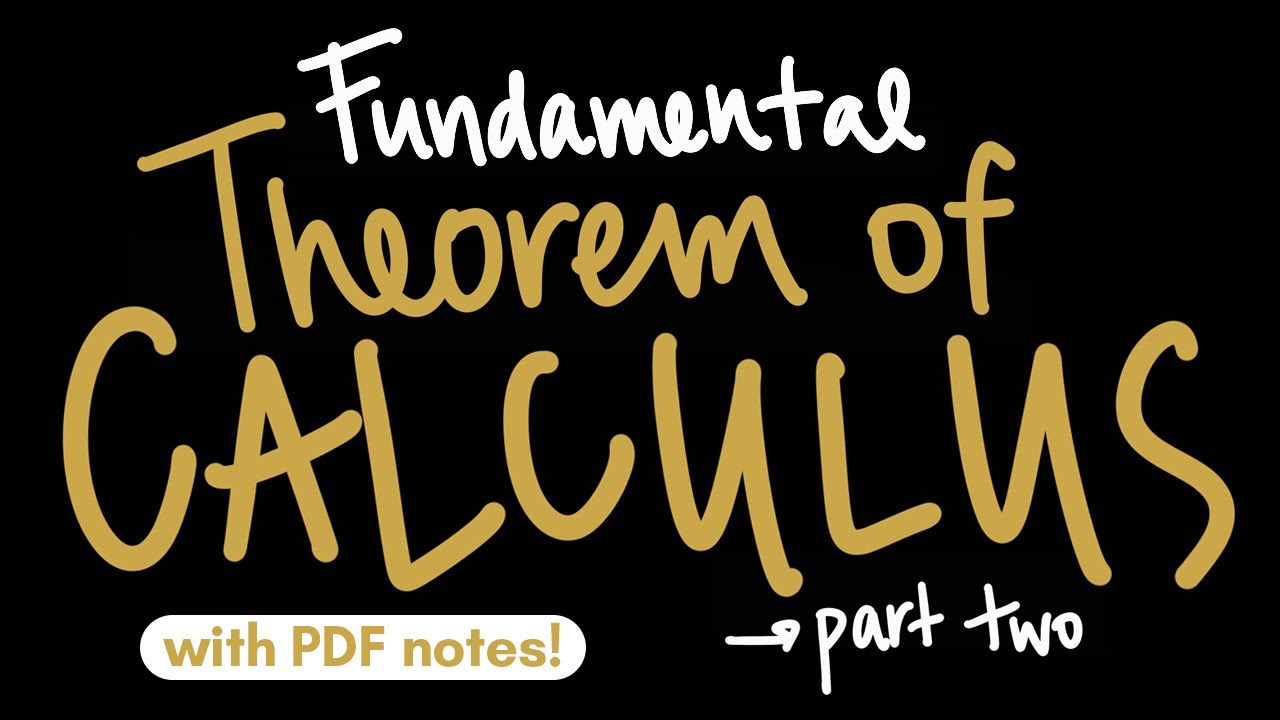 Fundamental Theorem of Calculus: Part 2 - YouTube