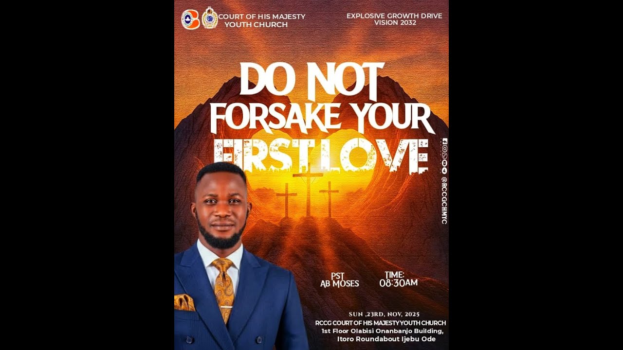 RCCGCHMYC || THEME:EXPLOSIVE GROWTH DRIVE||DO NOT FORSAKE YOUR FIRST ...