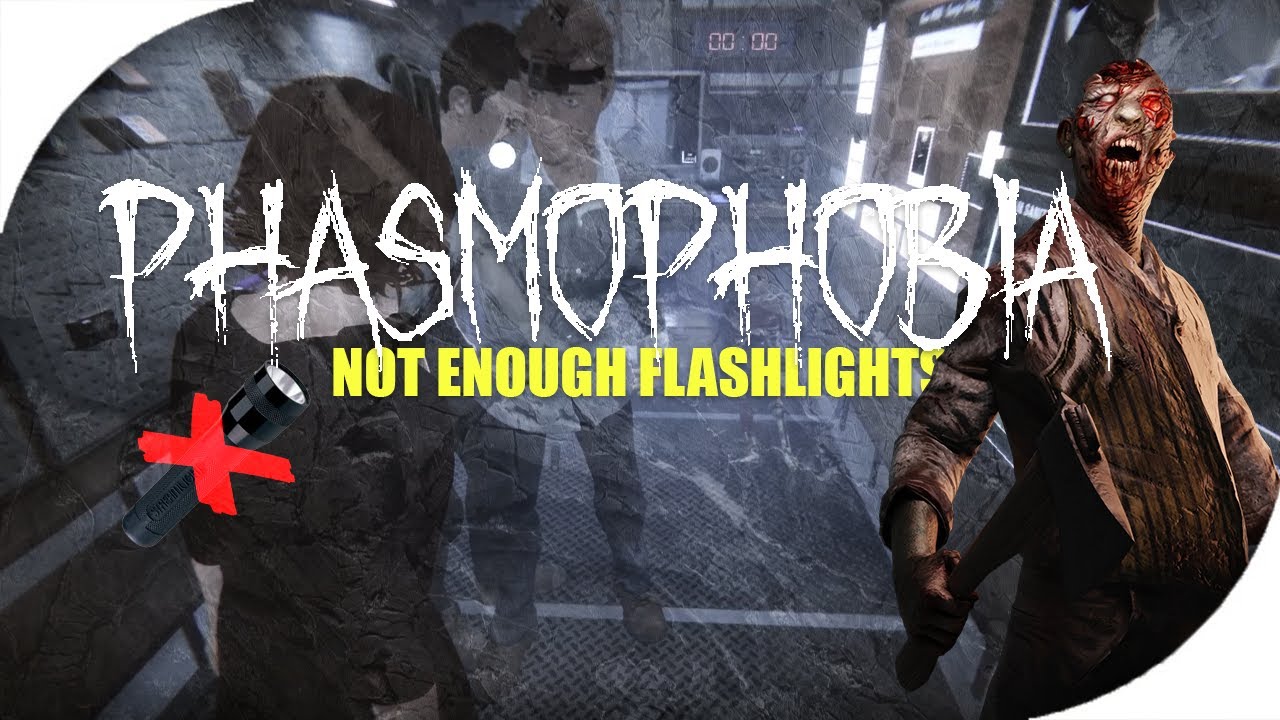 NOT ENOUGH FLASHLIGHTS?? - Phasmophobia (English) - YouTube