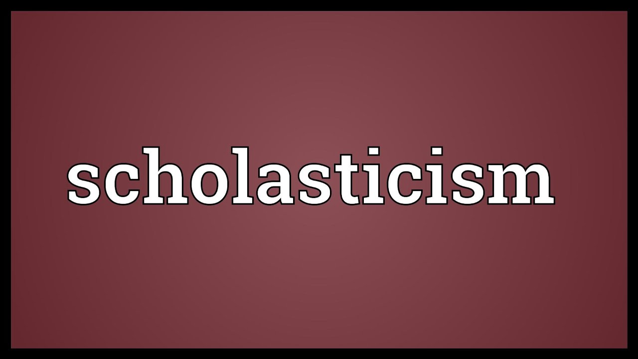 Scholasticism Meaning - YouTube