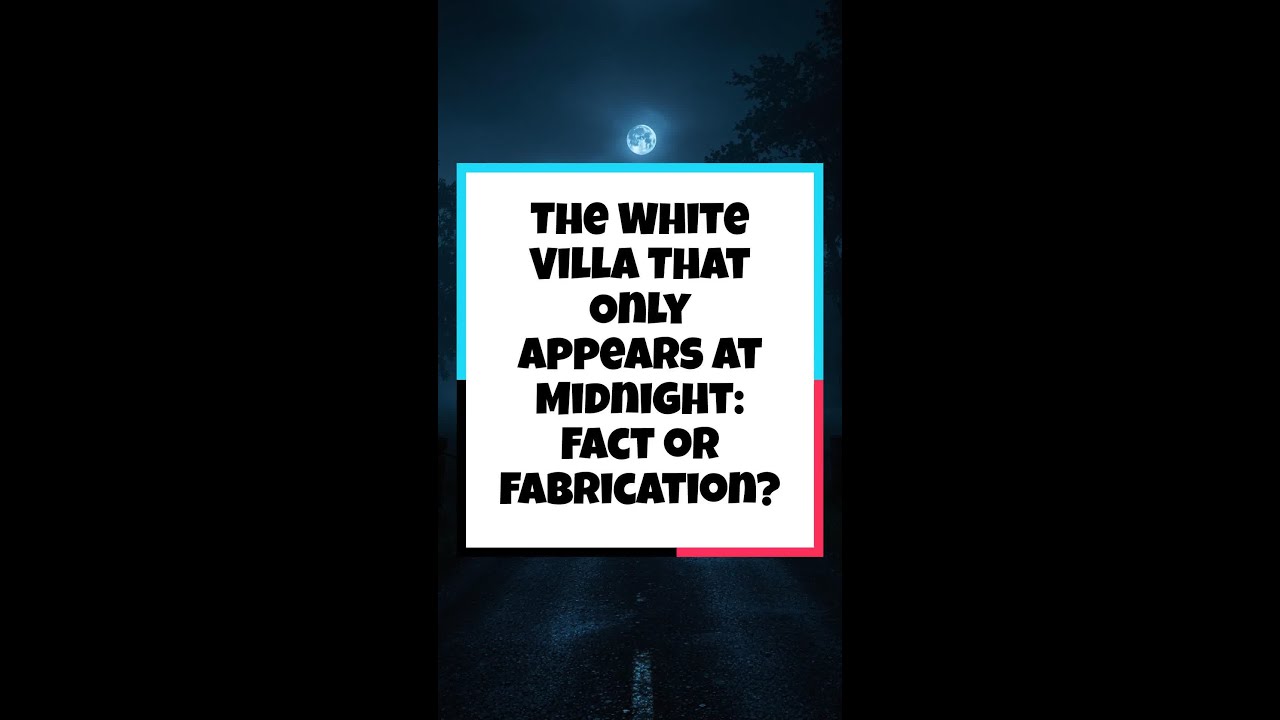 The White Villa That Only Appears at Midnight: Fact or Fabrication ...