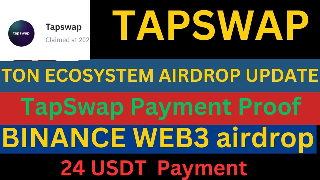 TAPSWAP PAYMENT PROOF | BINANCE WEB3 NEW PAYMENT | Ton Ecosystem ...