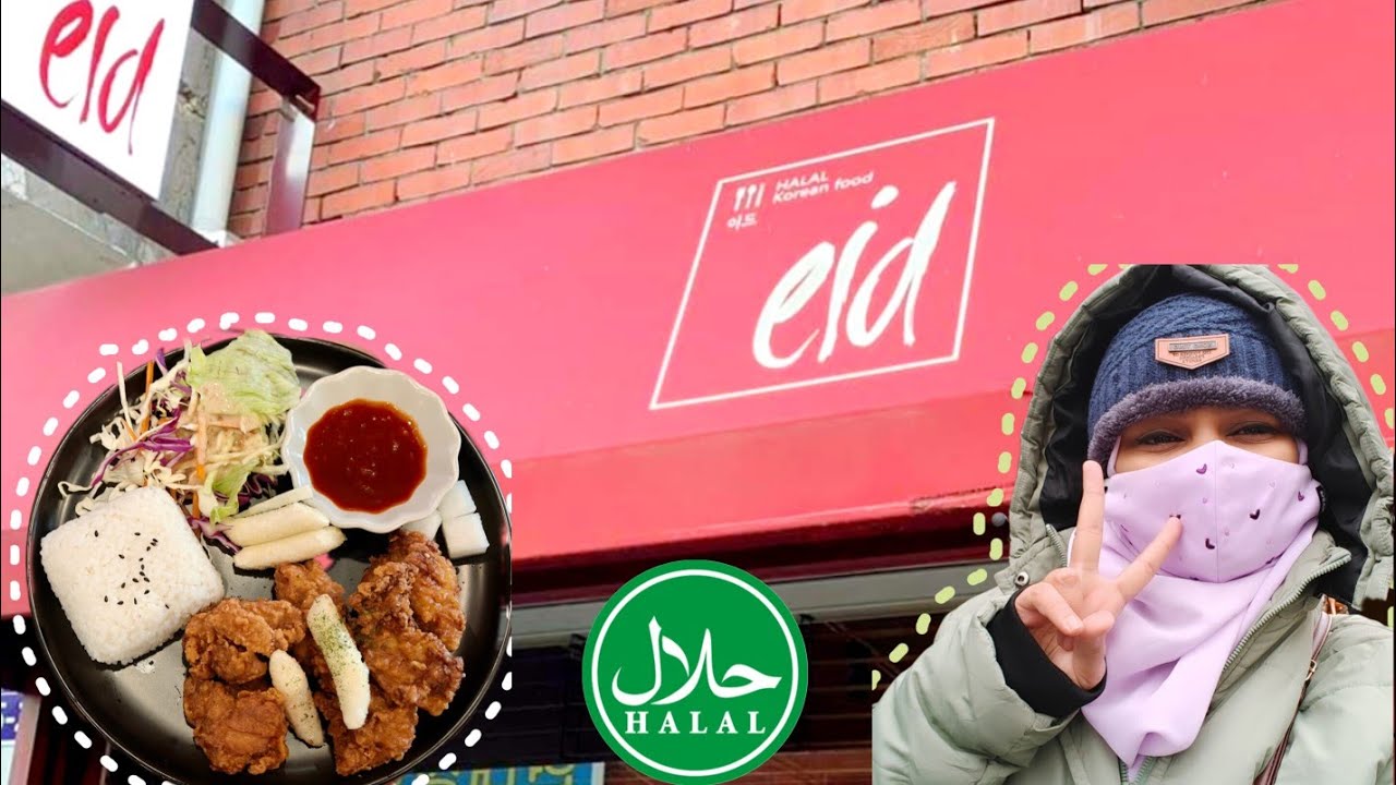 Halal Korean food| Halal food restaurant in Korea|Eid Restaurant in ...