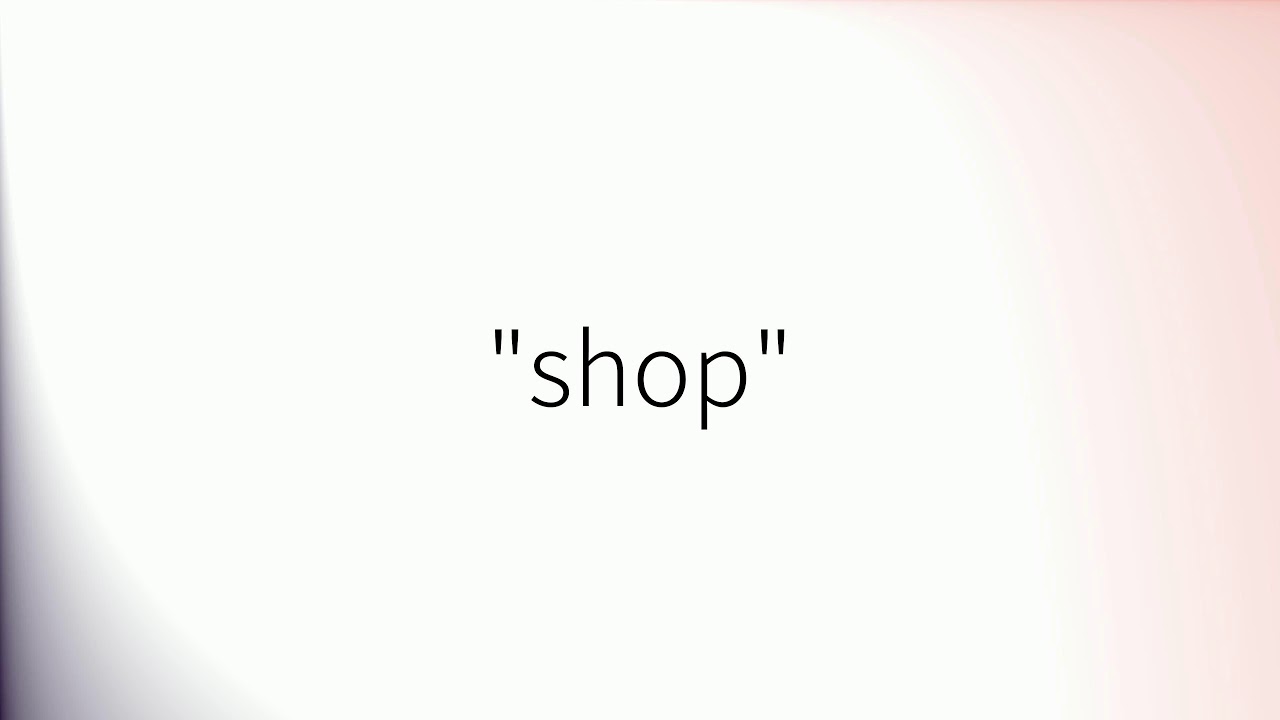 How to pronounce 'Shop' in British English - YouTube