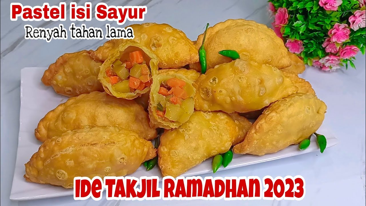 Resep Pastel Isi Sayur Renyah Tahan Lama Tanpa Telur || Ide Gorengan ...