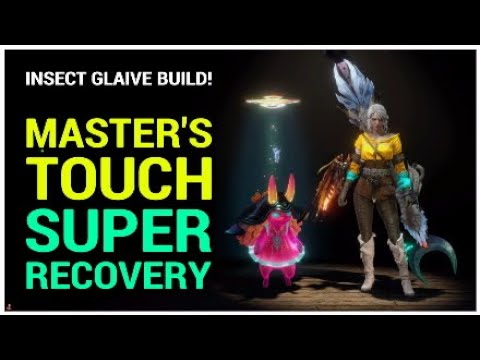 MHW:IB INSECT GLAIVE BUILD! (MASTER'S TOUCH+SUPER RECOVERY) - YouTube