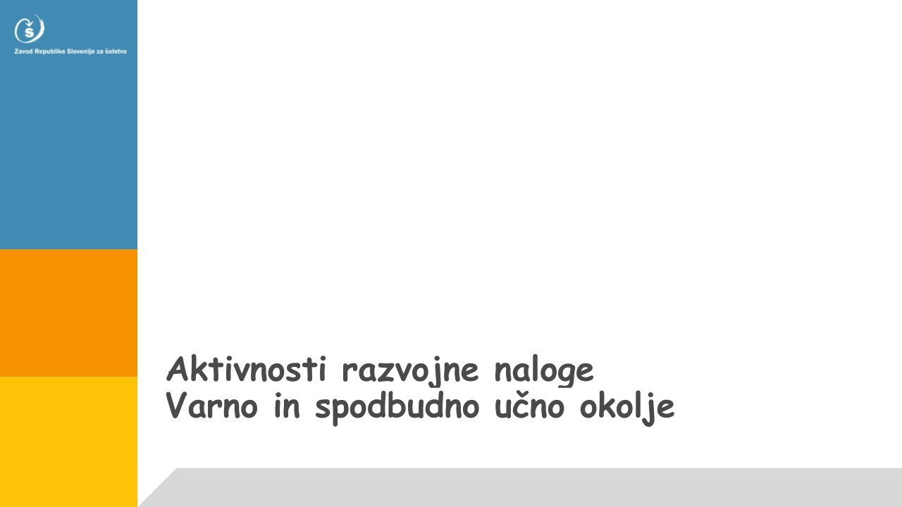 Varno in spodbudno učno okolje - YouTube