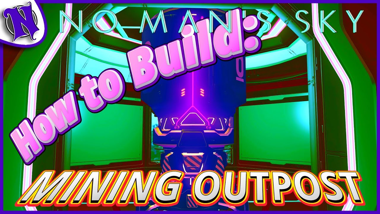 NO MAN'S SKY How to Build a Mining Outpost Easy 2025 ULTIMATE BEGINNER ...