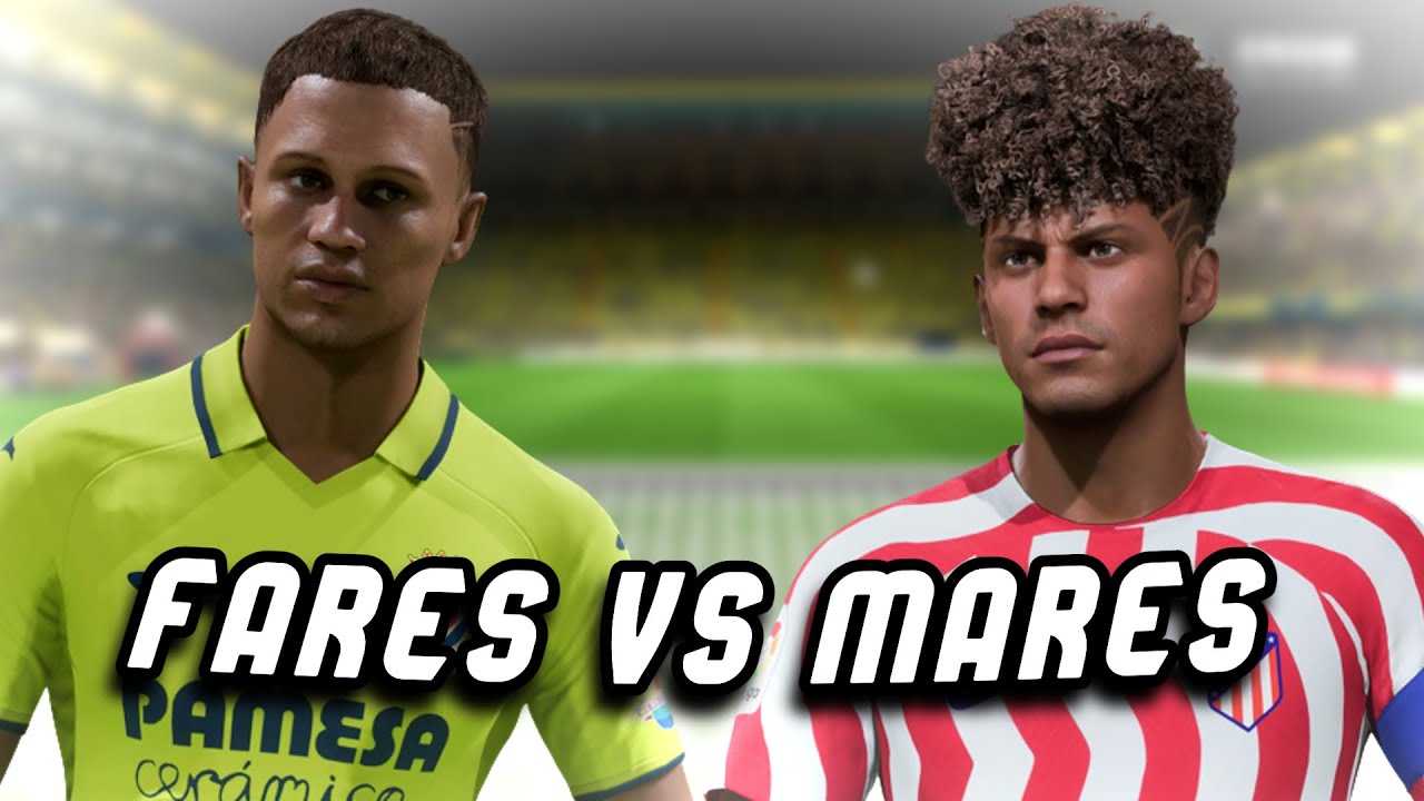 FIFA 23 - Carrière Fares (S2) : FARES VS MARES #15 - YouTube