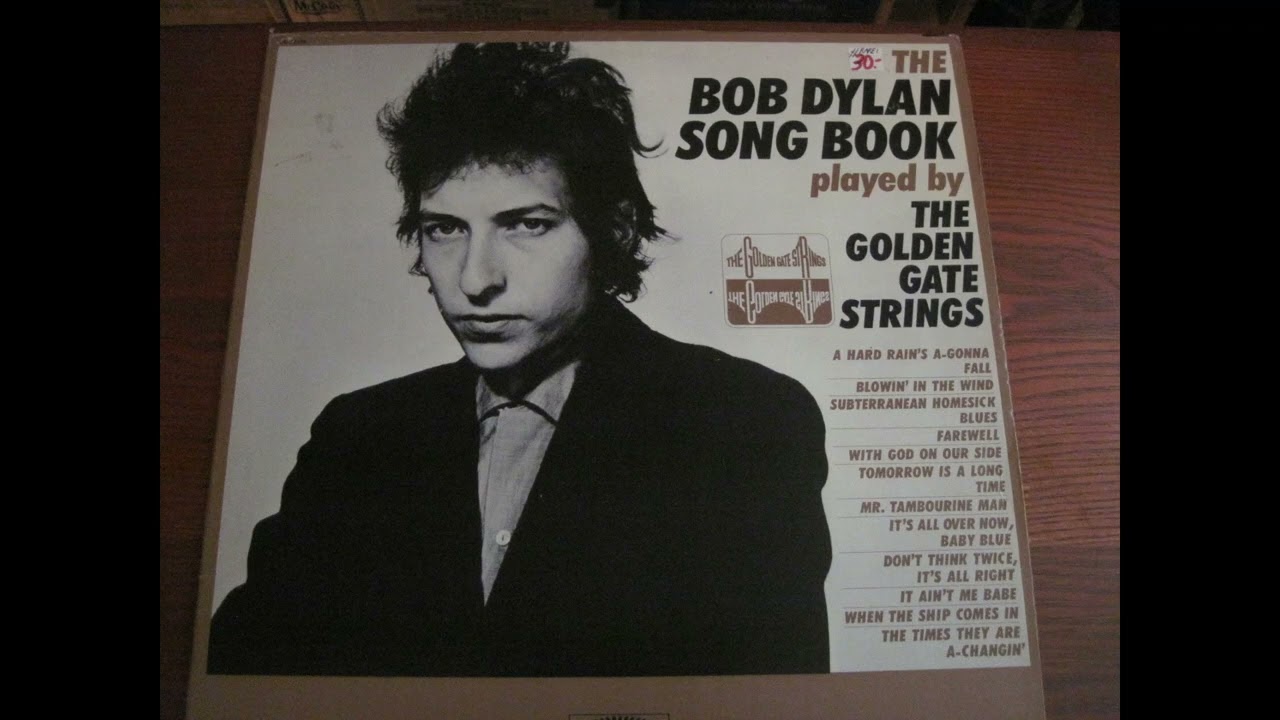 The Bob Dylan Songbook Played By The Golden Gate Strings, Epic Records ...
