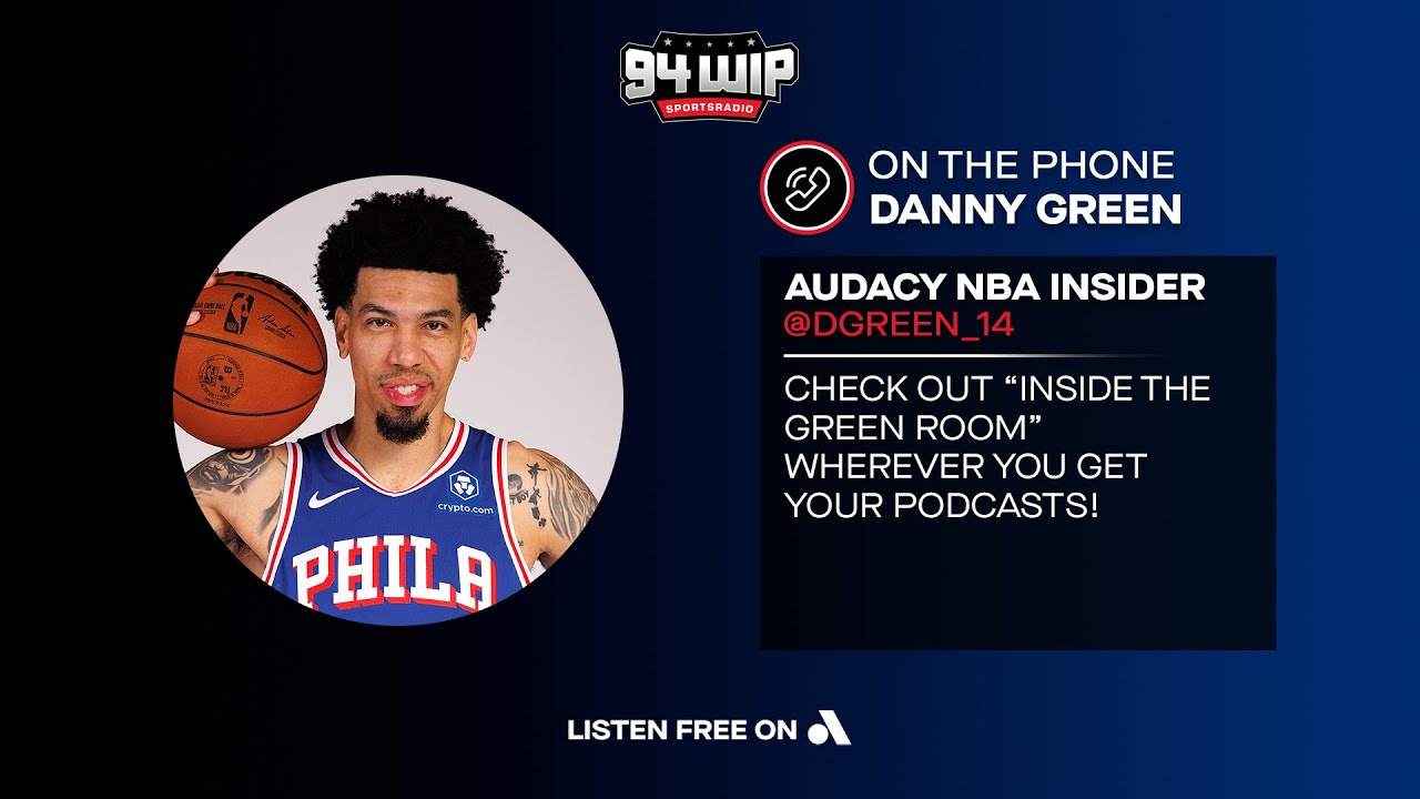 Danny Green: Paul George Would Be The Best Fit For The Sixers | WIP ...