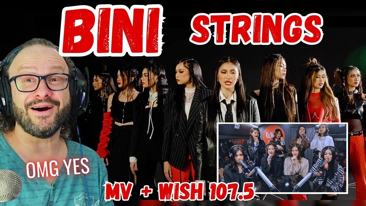 BINI : 'STRINGS' Official Music Video + Wish 107.5 Bus reaction - YouTube