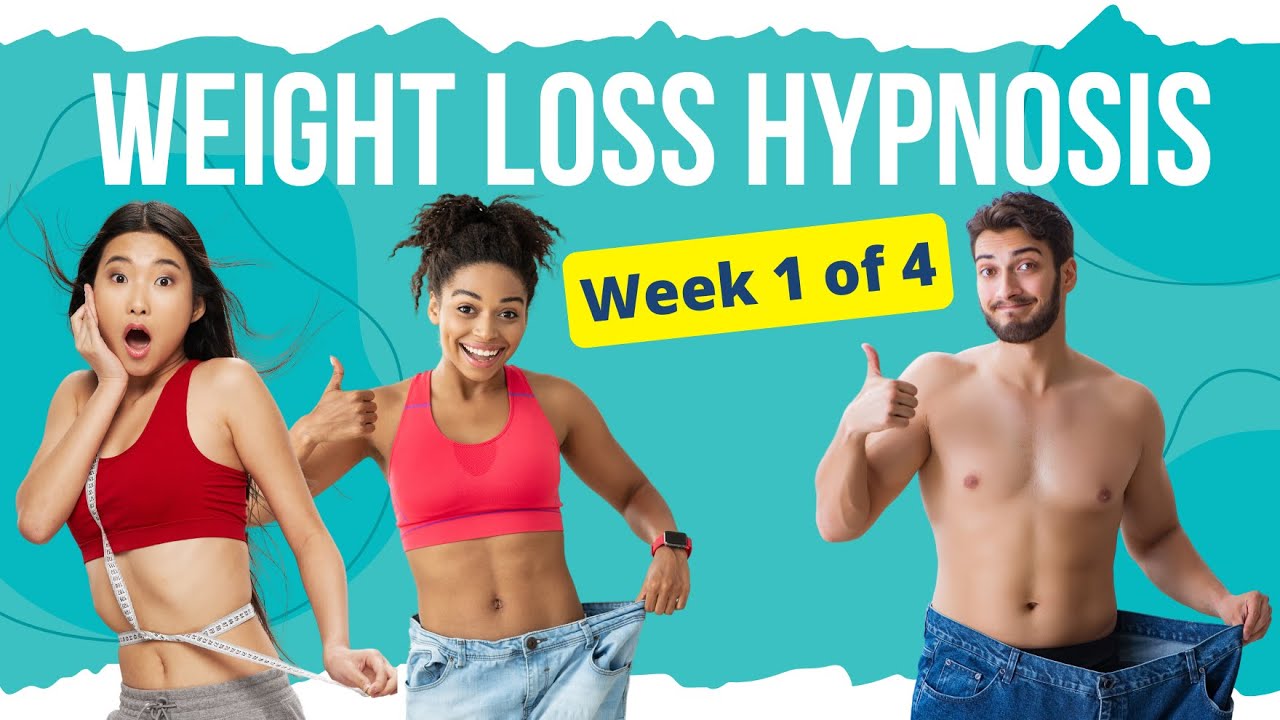 Weight Loss Guided Hypnosis (1 of 4): Transform Your Mind and Body ...