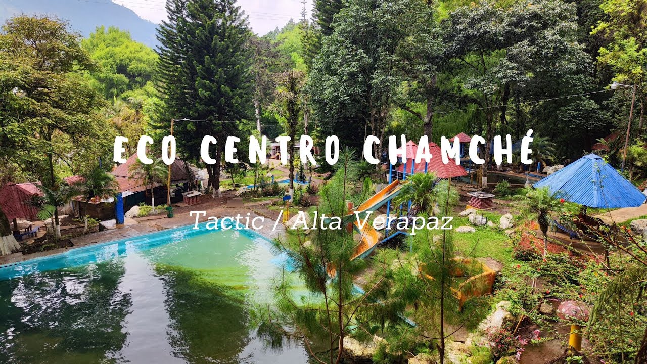 Conociendo Guate | Eco Centro Chamché | Tactic | Alta Verapaz - YouTube