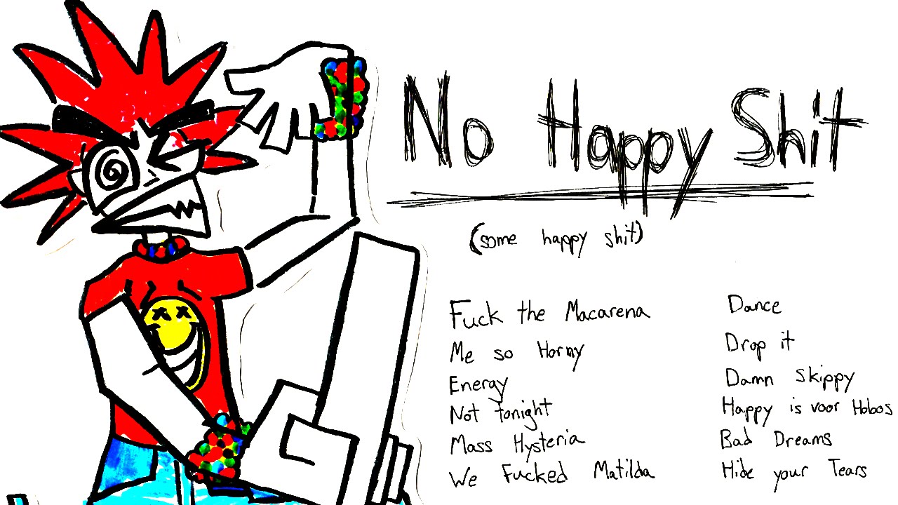 No Happy Shit (some happy shit) - YouTube