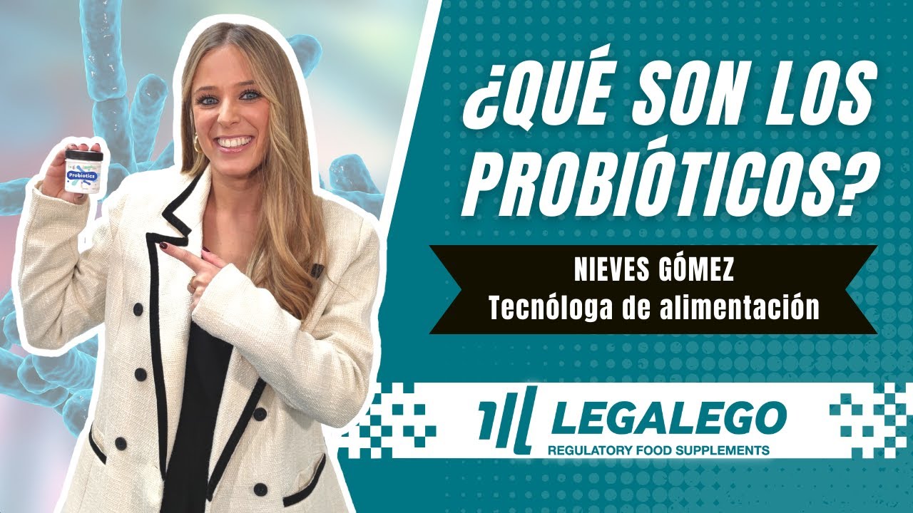 Todo Sobre los PROBIÓTICOS: Guía Legal y Uso en Europa | LegaleGo ...