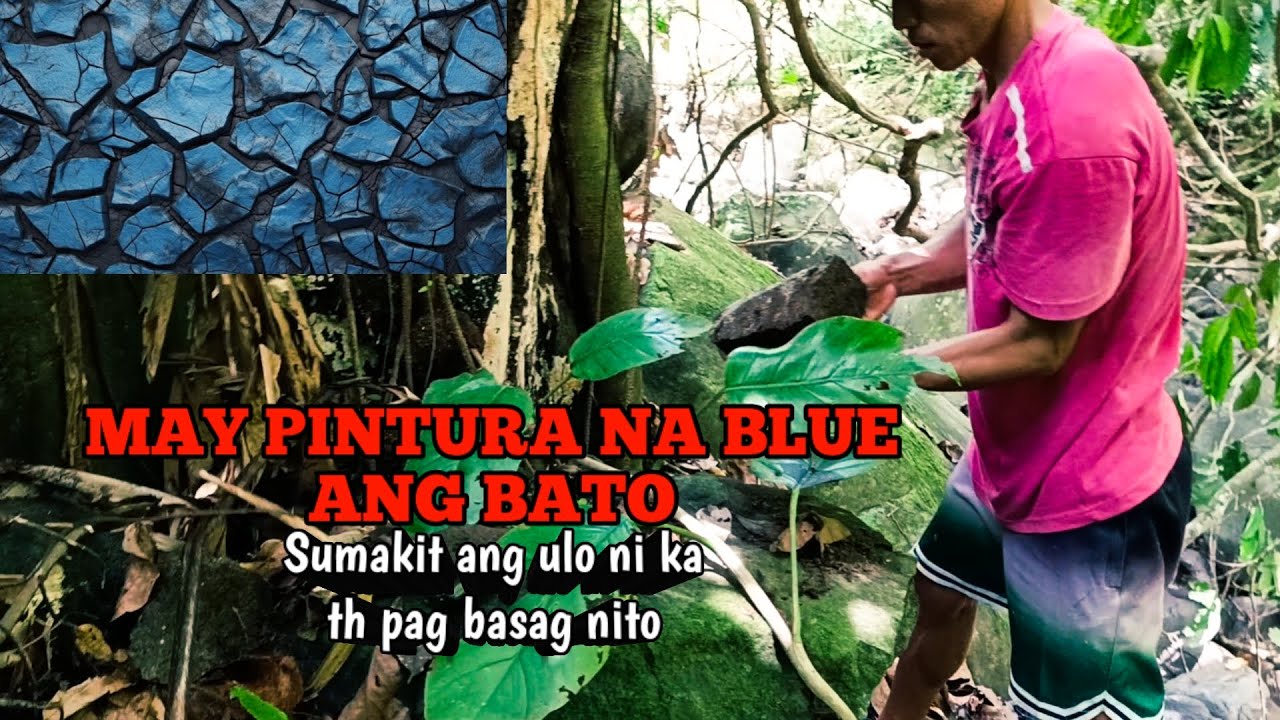MAY PINTURA NA KULAY BLUE SA ILALIM NG BATO NUNG BINASAG ITO NI KA TH ...