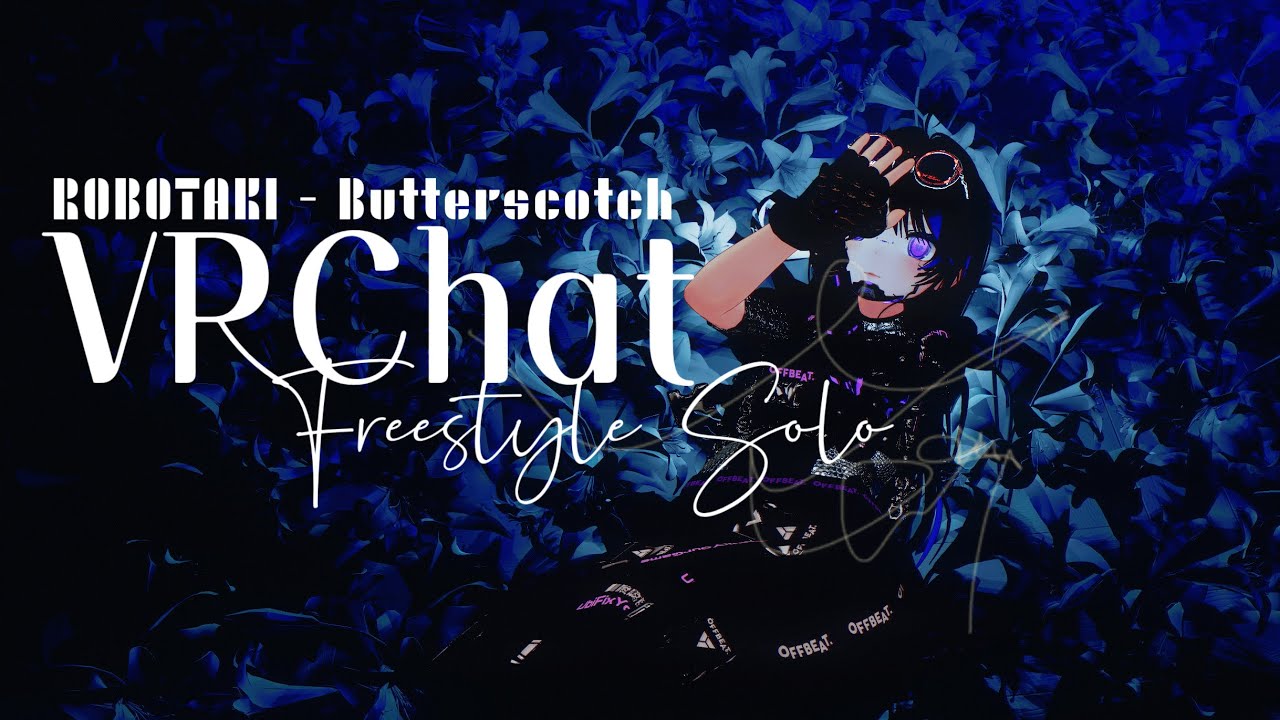 Robotaki - Butterscotch | VRChat FBT Freestyle Solo #8 - YouTube