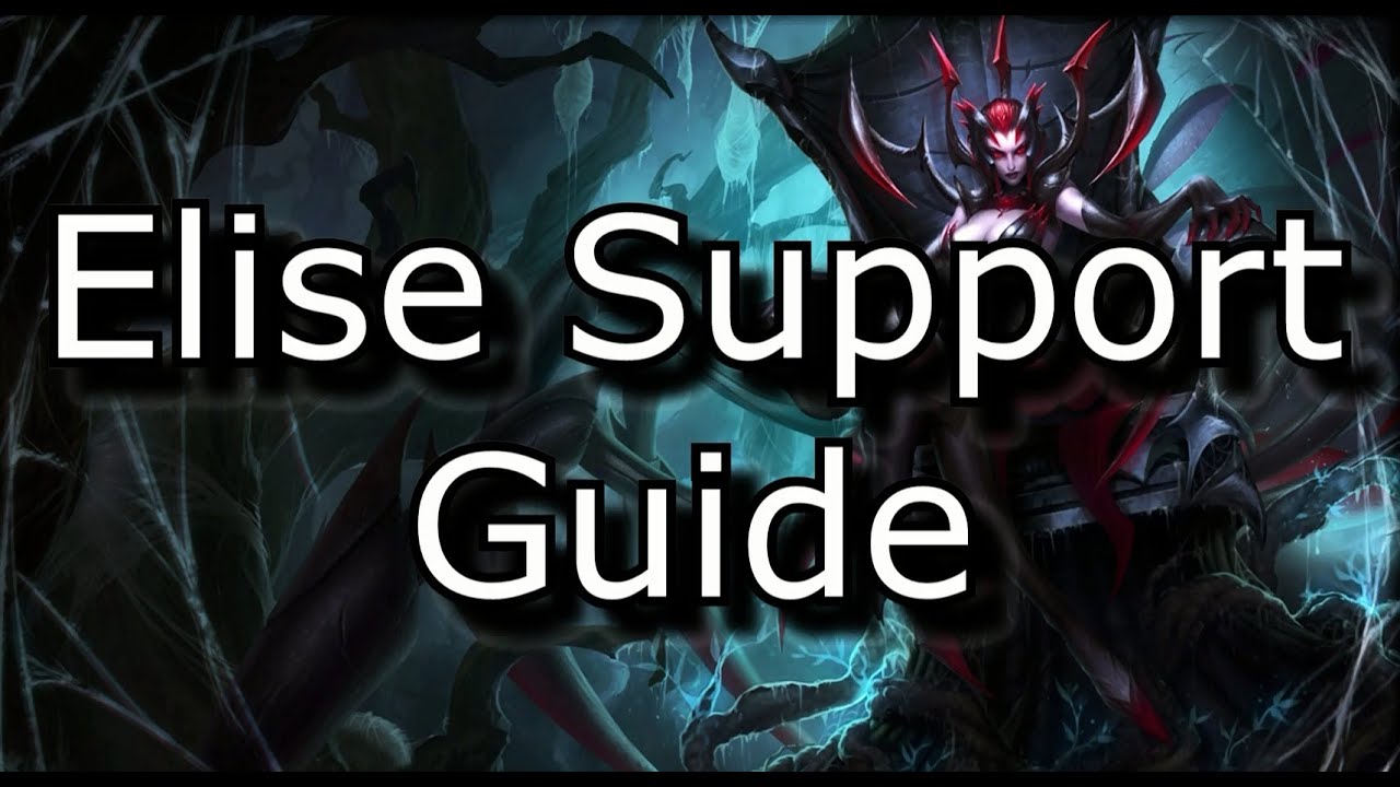 Elise Support Champion Guide | League of Legends LoL - YouTube