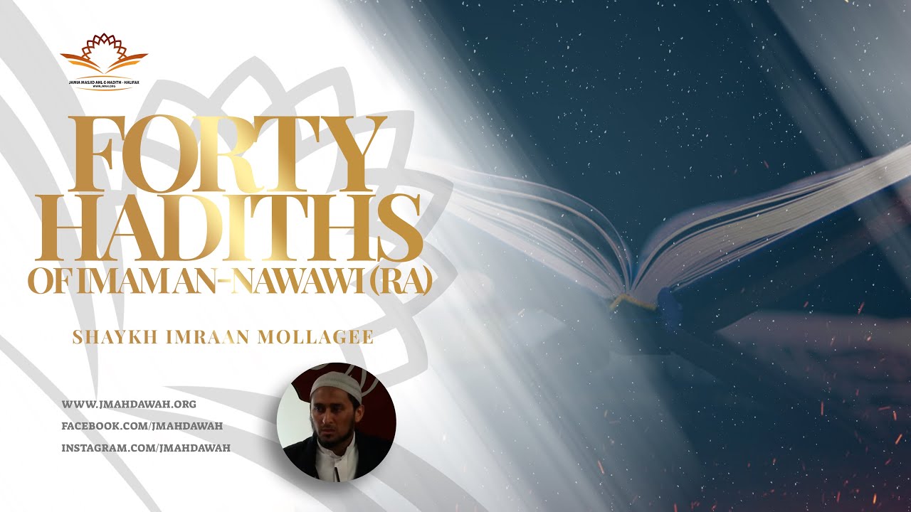 Hadith 20 - 40th Hadith Of Imaam An Nawawi I JMAH Halifax - YouTube