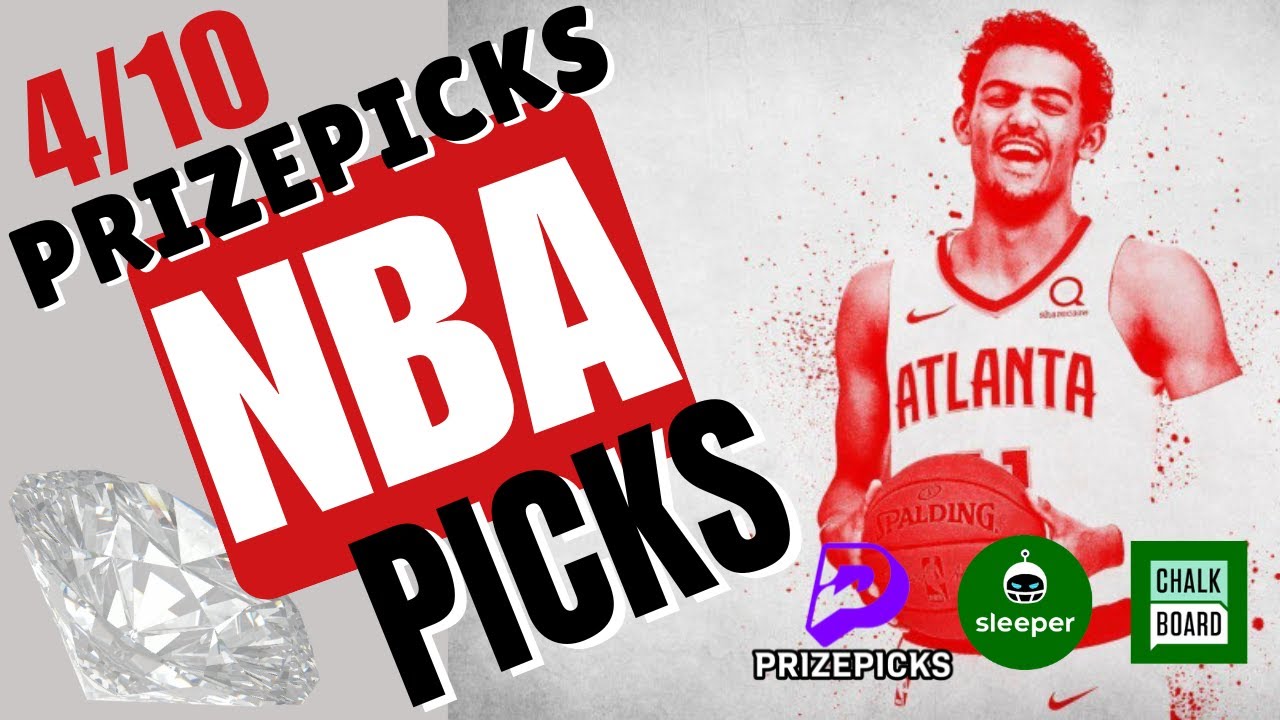NBA PRIZEPICKS | CHALKBOARD | SLEEPER | PROP PICKS | THURSDAY | 4/10 ...