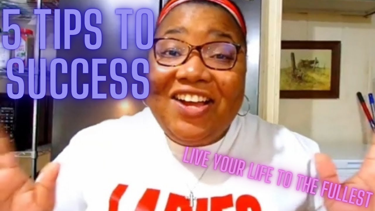 5 Tips on Living a Successful Life - YouTube