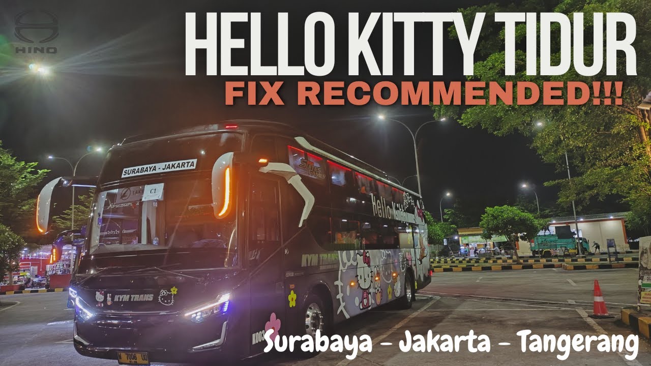 HELLO KITTY TIDUR !! BISA TIDURAN BARENG KELUARGA !! Jakarta - Surabaya ...