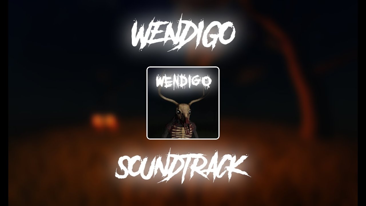 WENDIGO - Soundtrack - YouTube