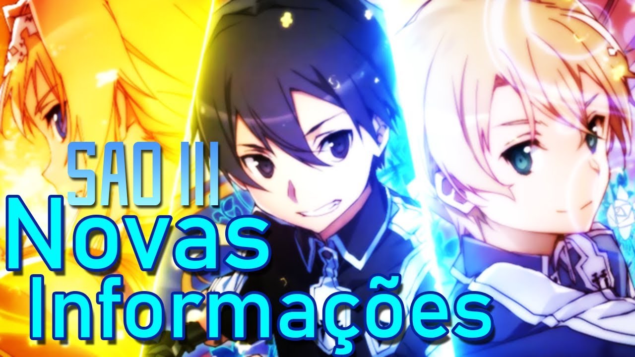 Novas Informações sobre a 3a Temporada de Sword Art Online - YouTube