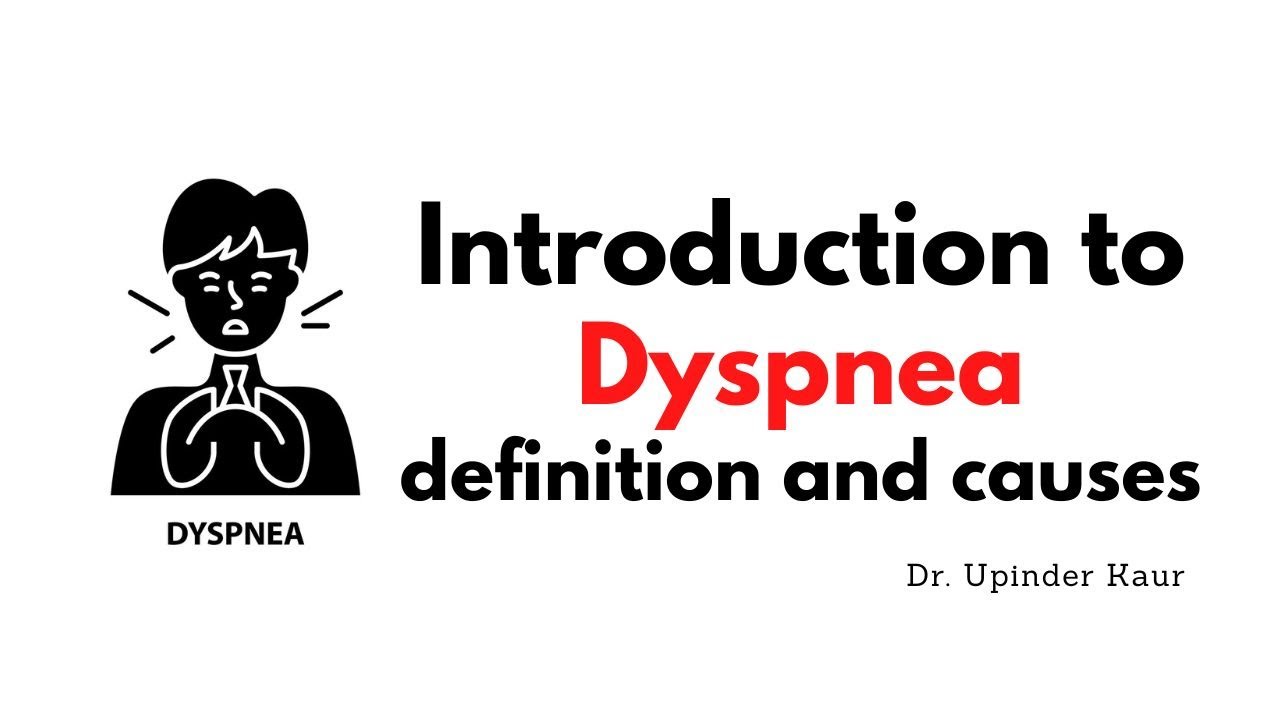 Introduction to Dyspnea - definition and causes - YouTube
