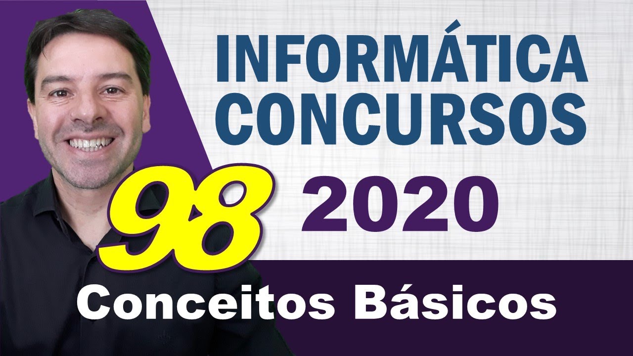 Conceitos Básicos de Informática para Concursos 2020 - Aula 98 - YouTube