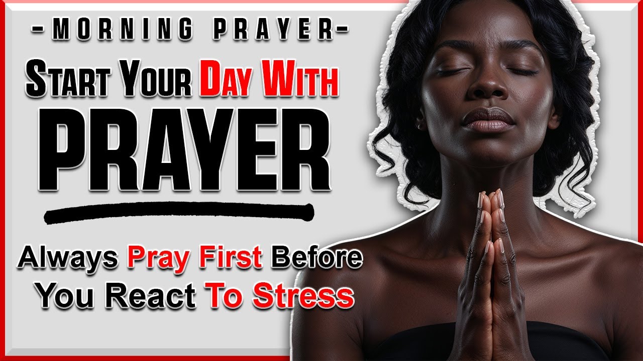 Always Pray First Before You React To Stress | Mindfulness Morning ...