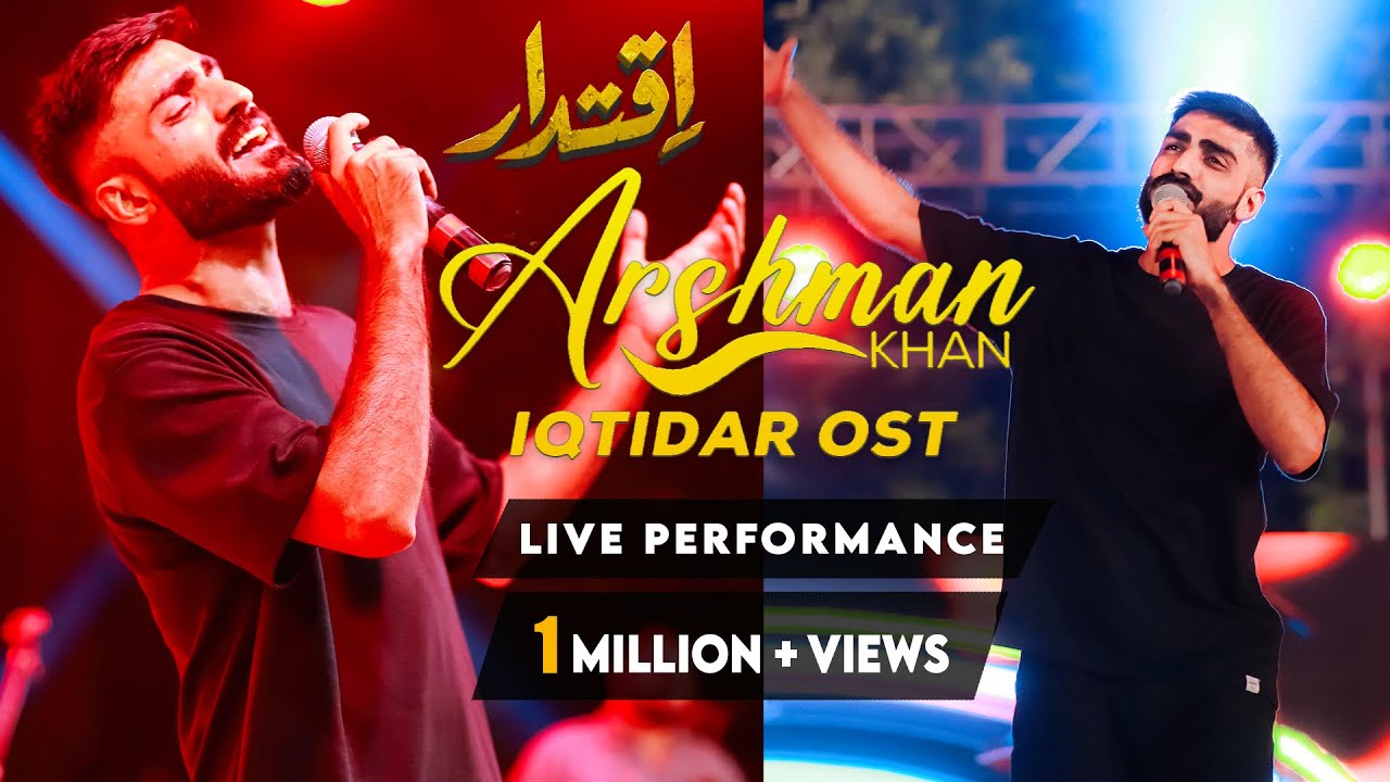 Iqtidar ♫ Full OST | Arshman Khan | Live Performance | Anmol baloch & Ali Raza | Iqtidar Drama ...