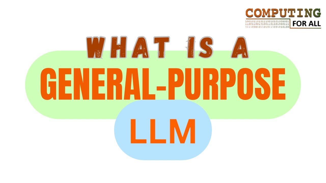 What is a General-Purpose LLM? - YouTube