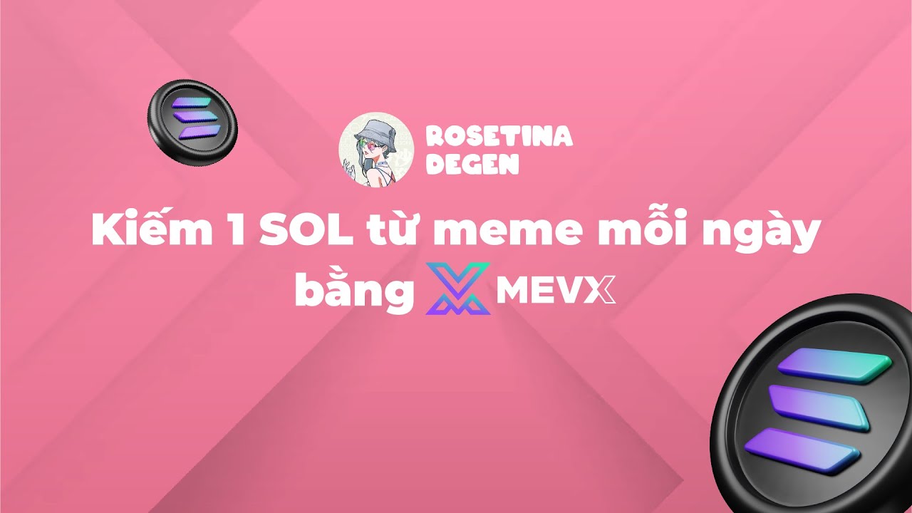 KIẾM 1 SOL TỪ MEME MỖI NGÀY TỪ MEVX - YouTube