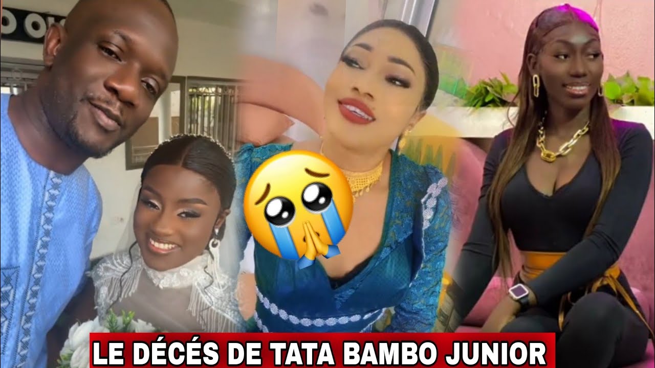 DÉCÈS DE TATA BAMBO JUNIOR A TOUCHÉ TIKTOK | GLAMOUR | MARIAGE DE ...
