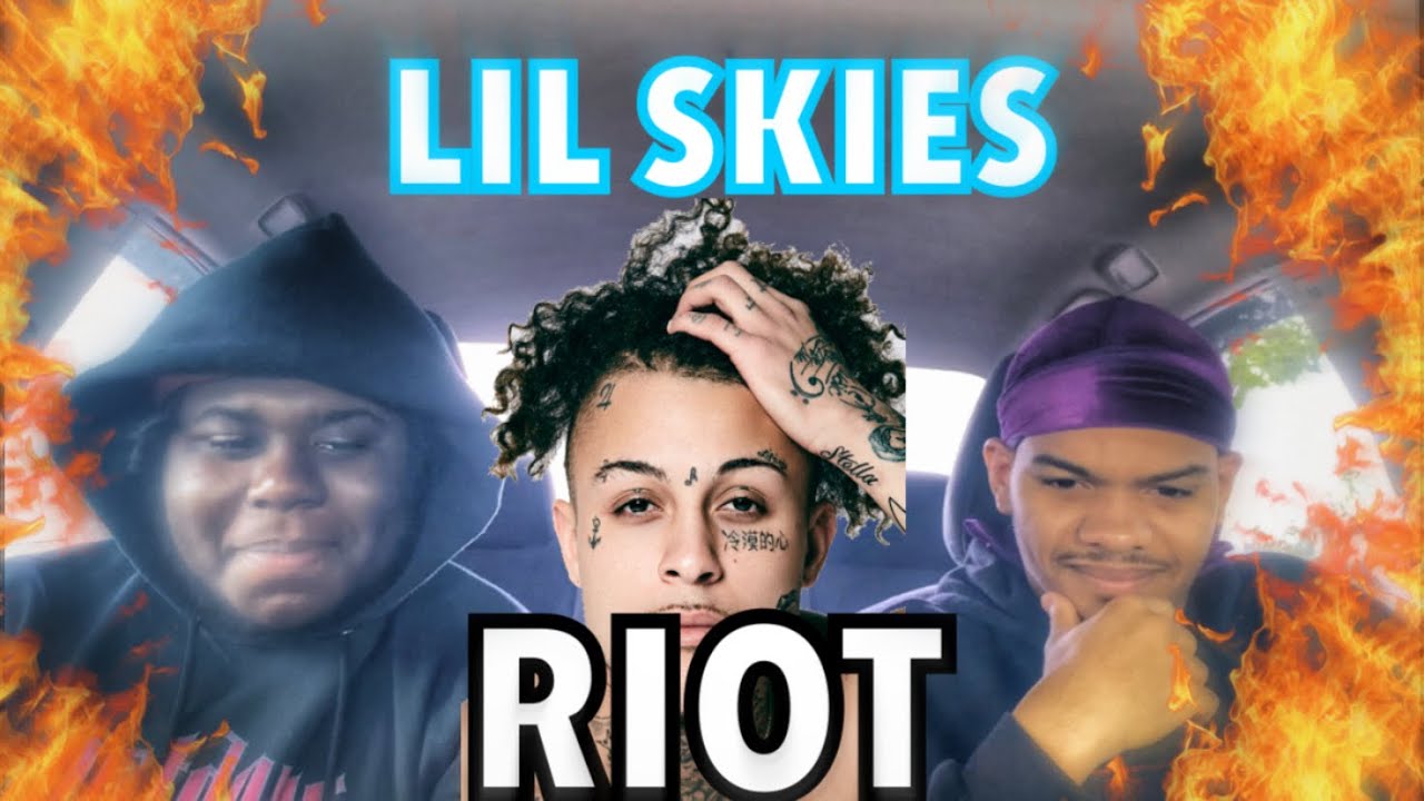 Lil skies - Riot [Official Music Video] Reaction/ Review!!! - YouTube