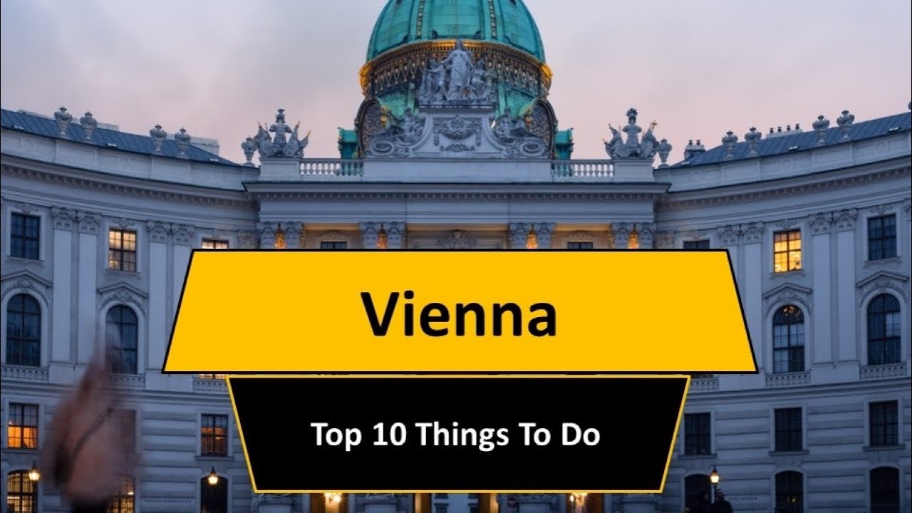 Top 10 things to do in Vienna - YouTube