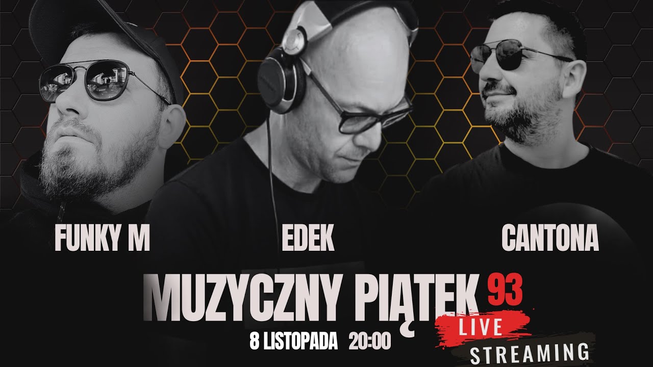 Muzyczny Piątek #93 Part 2 Edek x Funky M x CANTONA - YouTube