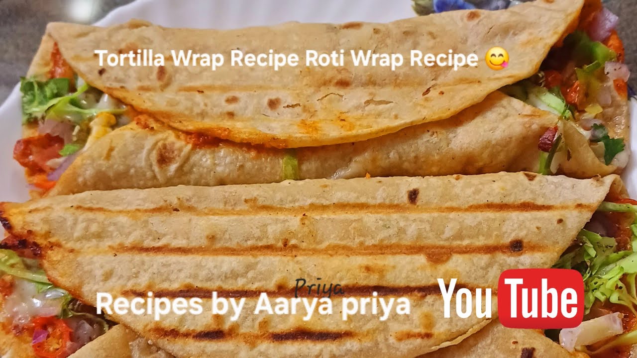 Tortilla Wrap Healthy Roti Wrap Recipe | क्या आपने रोटी की ये रेसिपी ...